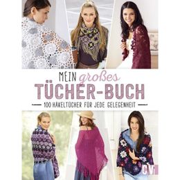 Christophorus Verlag Mein gro&szlig;es T&uuml;cher-Buch