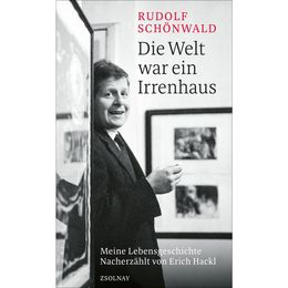 Die Welt war ein Irrenhaus