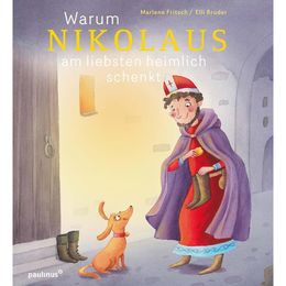 Warum Nikolaus am liebsten heimlich schenkt