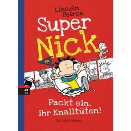cbj Super Nick 04 - Packt ein, ihr Knallt&uuml;ten!