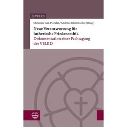 Neue Verantwortung f&uuml;r lutherische Friedensethik