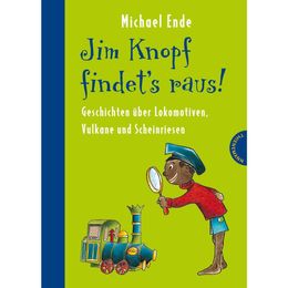 Jim Knopf findet's raus - Alles &uuml;ber Lokomotiven, Vulkane und Scheinriesen