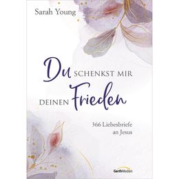 Du schenkst mir deinen Frieden - Sonderausgabe