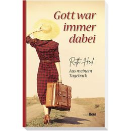 Gott war immer dabei