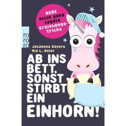 Ab ins Bett, sonst stirbt ein Einhorn!