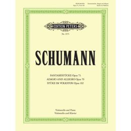 Fantasiest&uuml;cke op. 73 / Adagio und Allegro op. 70 / St&uuml;cke im Volkston op. 102