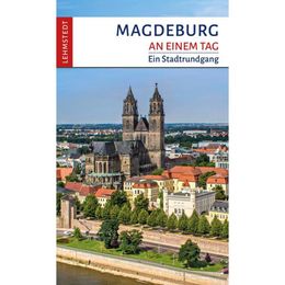 Magdeburg an einem Tag