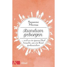 K&ouml;sel-Verlag Rundum geborgen