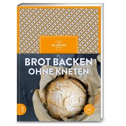 Dr. Oetker Brot backen ohne Kneten