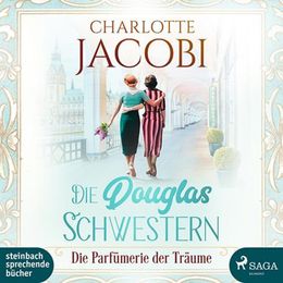 Die Douglas-Schwestern - Die Parf&uuml;merie der Tr&auml;ume