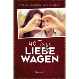 40 Tage Liebe wagen