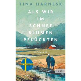 Als wir im Schnee Blumen pfl&uuml;ckten