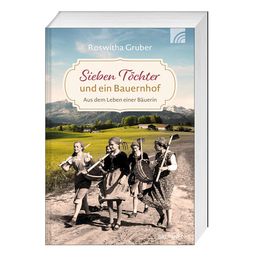 Sieben T&ouml;chter und ein Bauernhof