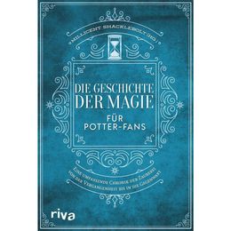 Riva Verlag Die Geschichte der Magie f&uuml;r Potter-Fans