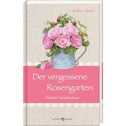 Der vergessene Rosengarten (1 St&uuml;ck)