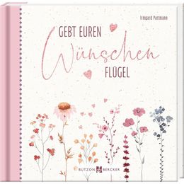 Gebt euren W&uuml;nschen Fl&uuml;gel (1 St&uuml;ck)
