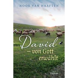 David - von Gott erw&auml;hlt
