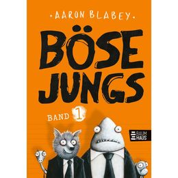 B&ouml;se Jungs