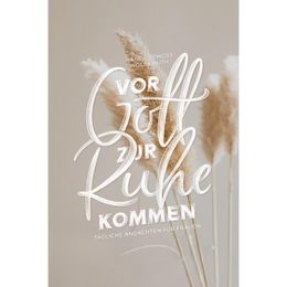 Vor Gott zur Ruhe kommen