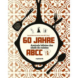 60 Jahre Amicale b&acirc;loise des chefs de cuisine ABCC