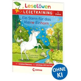 Lesel&ouml;wen Lesetraining 1. Klasse - Ein Stern f&uuml;r das kleine Einhorn