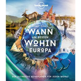 LONELY PLANET Bildband Wann am besten wohin Europa
