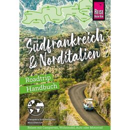 Reise Know-How Roadtrip Handbuch S&uuml;dfrankreich & Norditalien