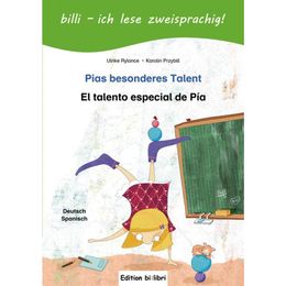 Pias besonderes Talent. Kinderbuch Deutsch-Spanisch mit Leser&auml;tsel