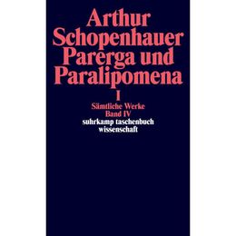 Suhrkamp Verlag AG Parerga und Paralipomena I. Kleine philosophische Schriften