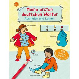 Meine ersten deutschen W&ouml;rter. Ausmalen und Lernen