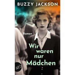 Wir waren nur M&auml;dchen
