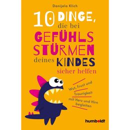 10 Dinge, die bei Gef&uuml;hlsst&uuml;rmen deines Kindes sicher helfen