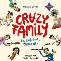 Crazy Family 01. Die Hackebarts r&auml;umen ab!