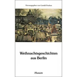 Weihnachtsgeschichten aus Berlin