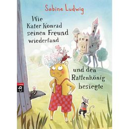 cbj Wie Kater Konrad seinen Freund wiederfand und den Rattenk&ouml;nig besiegte