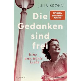Die Gedanken sind frei - Eine unerh&ouml;rte Liebe
