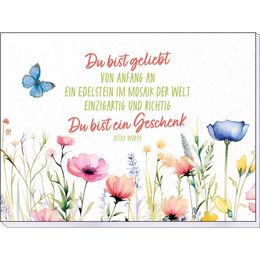 Du bist ein Geschenk