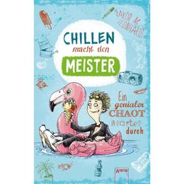 Chillen macht den Meister