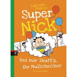 cbj Super Nick 07 - Bei mir l&auml;uft's, ihr Nullchecker!