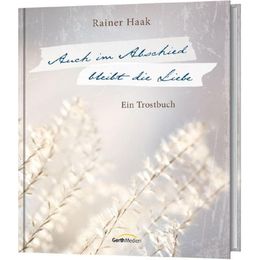 Auch im Abschied bleibt die Liebe