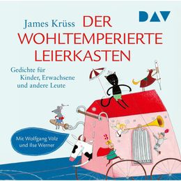 Der wohltemperierte Leierkasten. Gedichte f&uuml;r Kinder, Erwachsene und andere Leut...