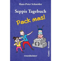 Seppis Tagebuch - Pack mas!