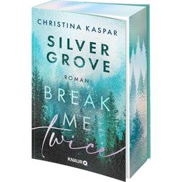 Silver Grove. Break Me Twice