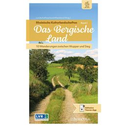 Rheinische Kulturlandschaften Band 2: Das Bergische Land