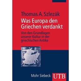 Was Europa den Griechen verdankt