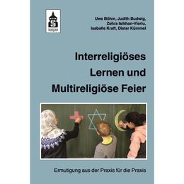 Interreligi&ouml;ses Lernen und Multireligi&ouml;se Feier