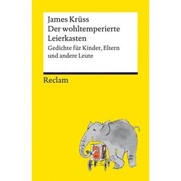 Der wohltemperierte Leierkasten. Gedichte f&uuml;r Kinder, Eltern und andere Leute