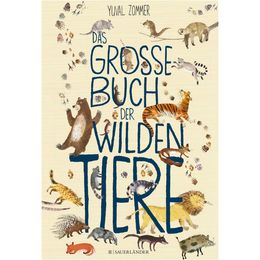 Das gro&szlig;e Buch der wilden Tiere