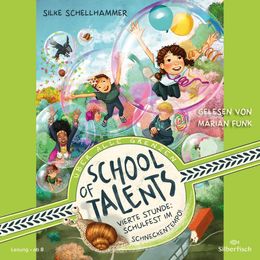 Silberfisch School of Talents 4: Vierte Stunde: Schulfest im Schneckentempo!