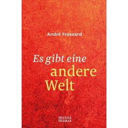 Es gibt eine andere Welt